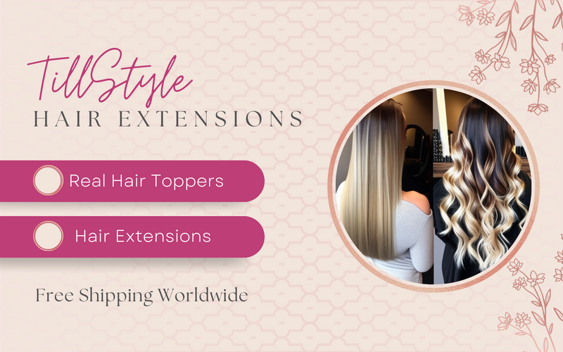 Buy TillStyle Human Hair Toppers and Clip In Hair Extensions